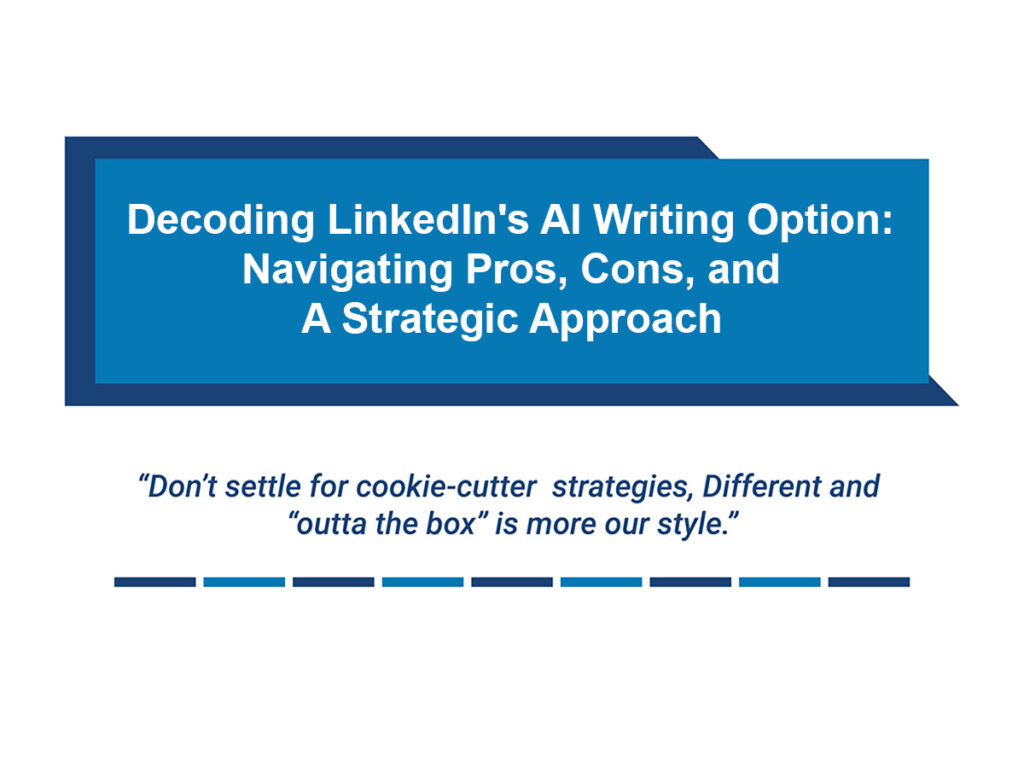 Decoding LinkedIn's AI writing option - Prominence Global